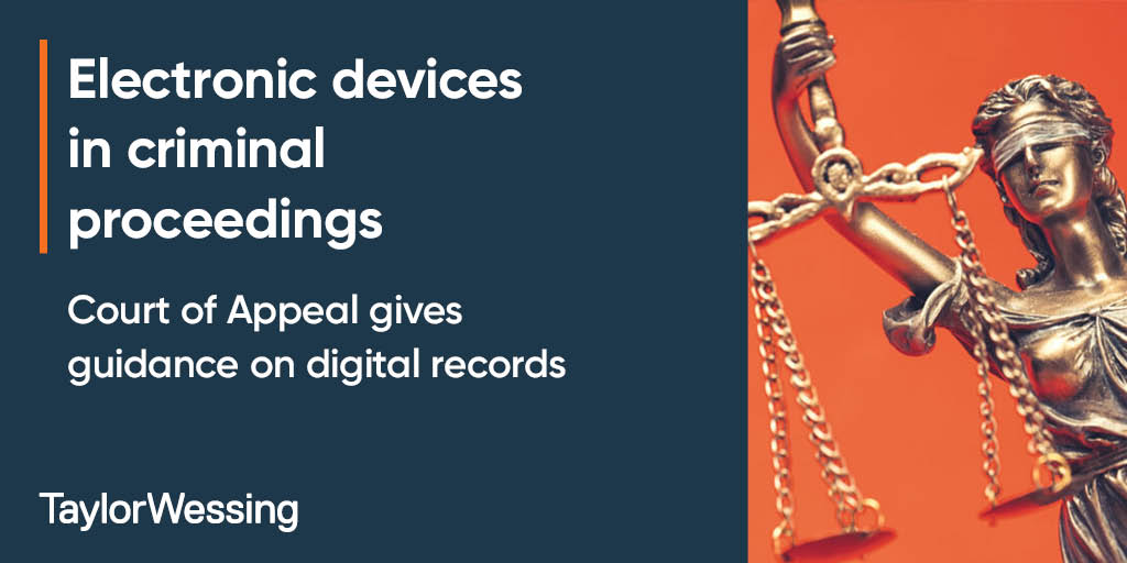 Court of Appeal gives guidance on digital records held on electronic ...