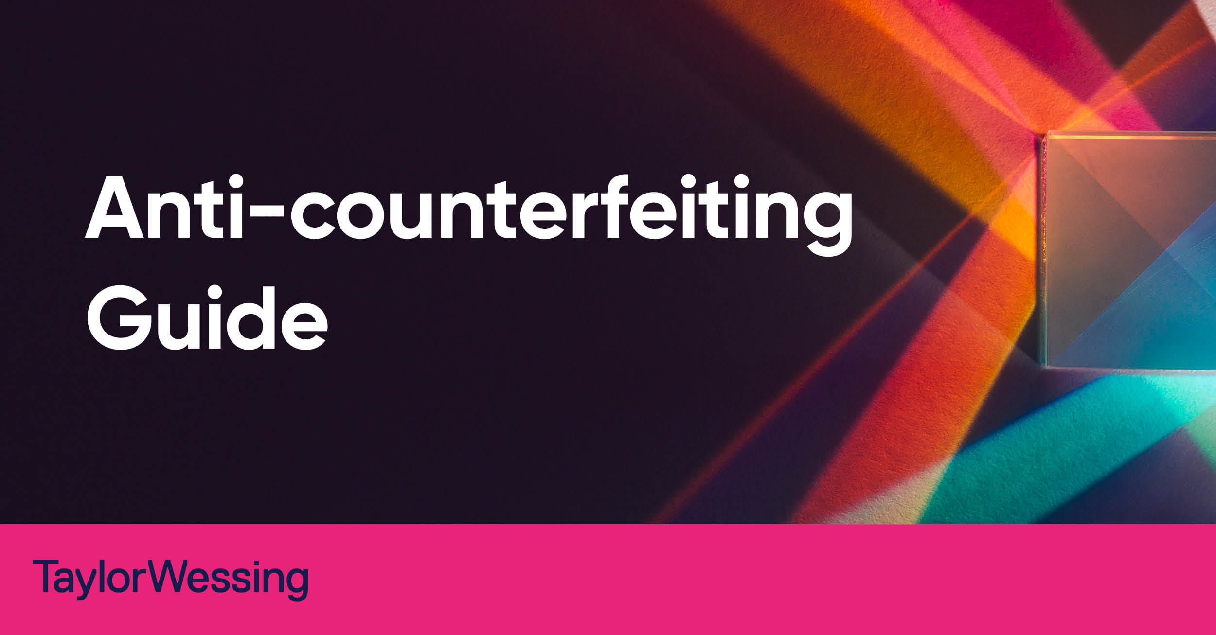 Anti-counterfeiting Guide